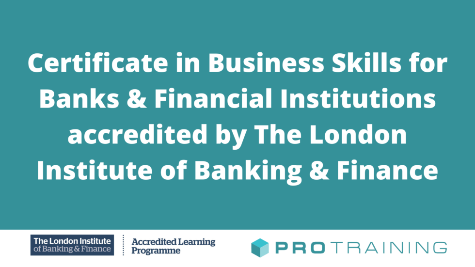 Certificate in Business Skills for Banks & Financial Institutions